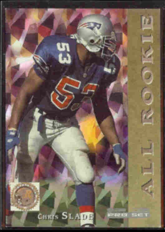 CHRIS SLADE 1993 Pro Set All Rookie Prism Insert #22. PATRiOTS