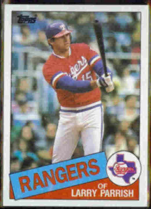 LARRY PARRISH 1985 Topps #548. RANGERS