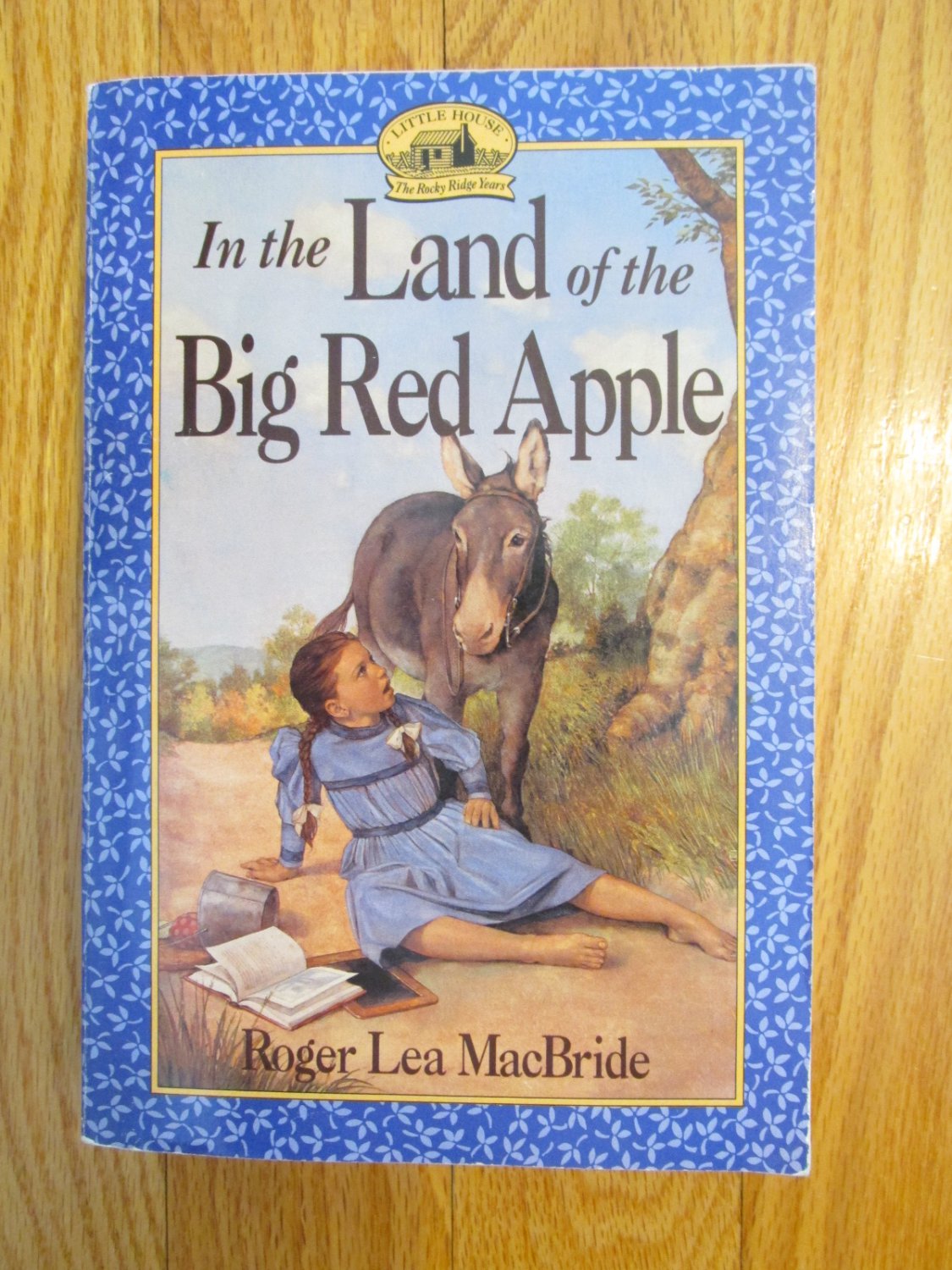 LITTLE HOUSE IN THE LAND OF THE BIG RED APPLE LAURA INGALLS WILDER ...