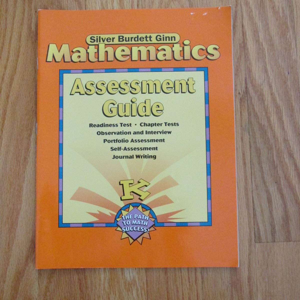 SILVER BURDETT GINN MATHEMATICS BOOK ASSESSMENT GUIDE GRADE K NEW