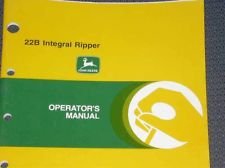 JD John Deere 22B Integral Ripper Operators Manual