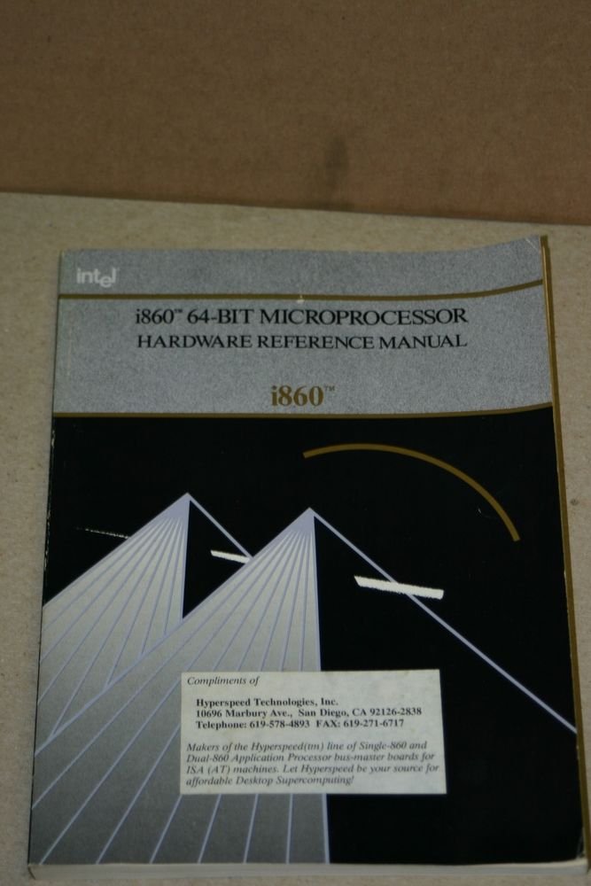 Intel i860 64-Bit MicroProcessor Hardware reference Manual 240330-002 ...