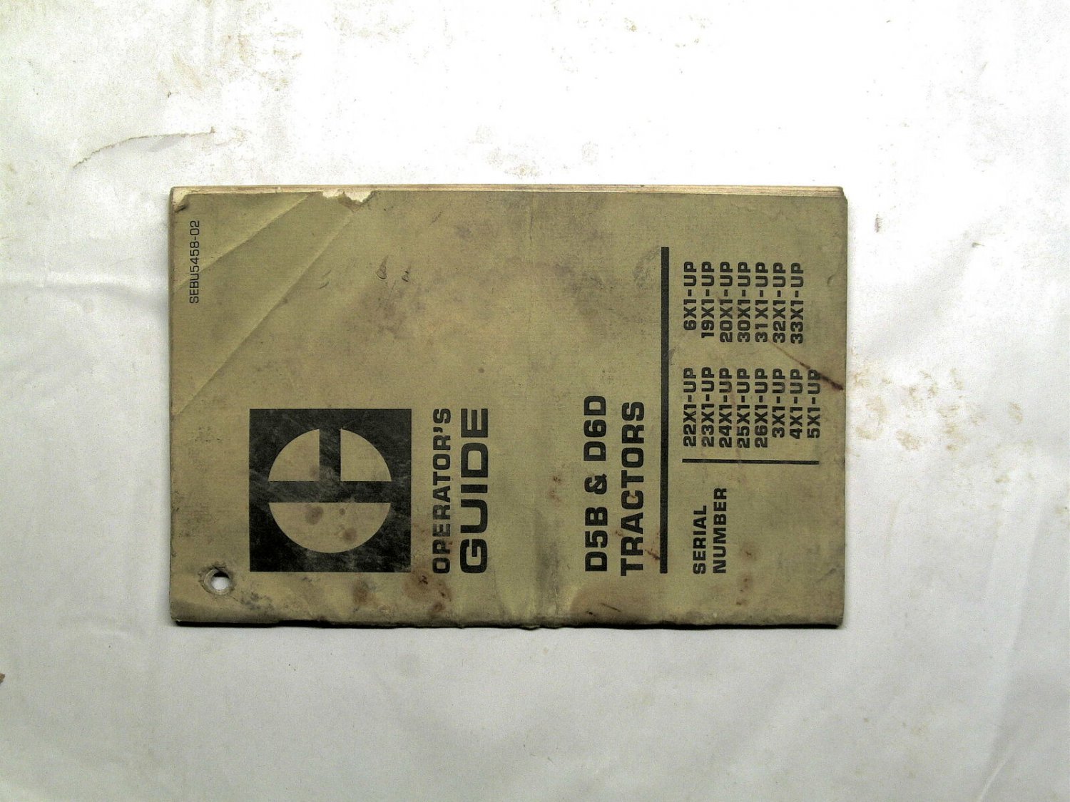 CATERPILLAR D5B & D6D Tractors Operator's Guide SEBU5458-02
