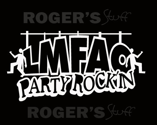 White Vinyl LMFAO Party Rockin Decal Sticker