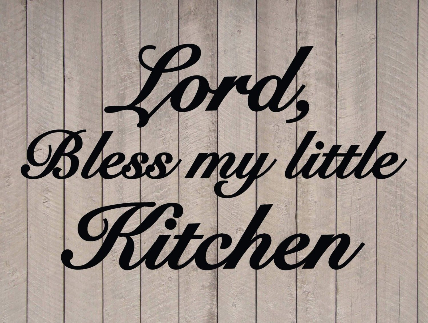 Lord, Bless my little Kitchen Wall Quote Vinyl Sticker Decal 6"h x 11"w
