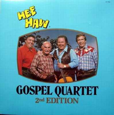 Hee Haw Gospel Quartet 2nd Edition LP – 1984 Sealed