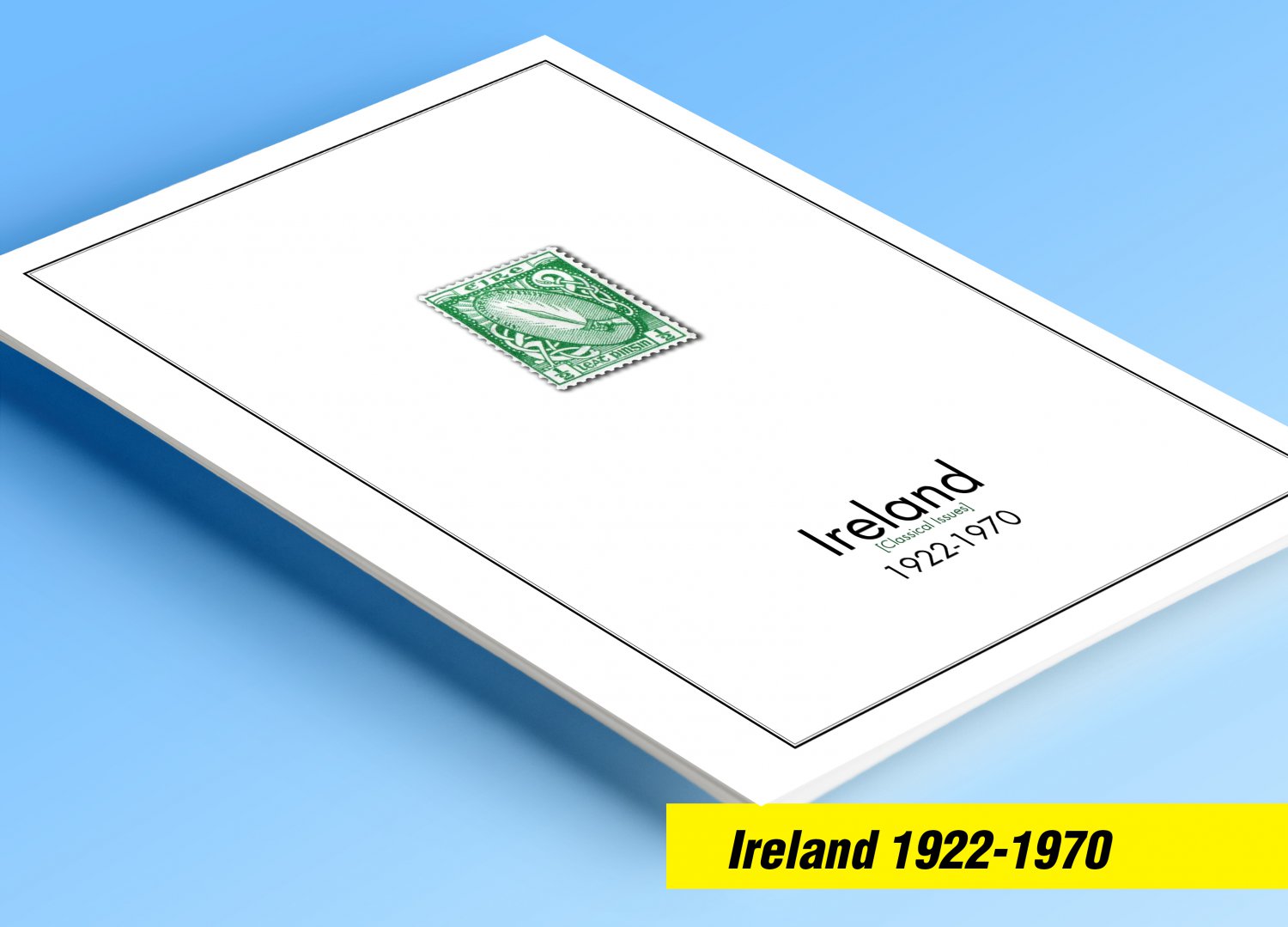 COLOR PRINTED IRELAND [CLASS.] 1922-1970 STAMP ALBUM PAGES (13 ...