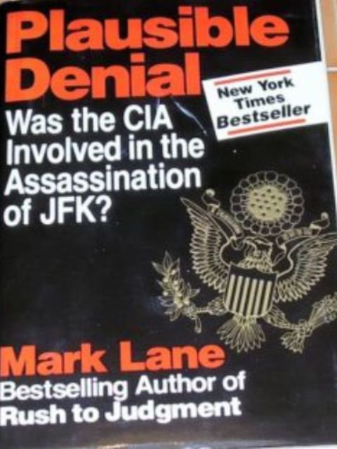PLAUSIBLE DENIAL ASSINATION OF JFK -Mark Lane HC