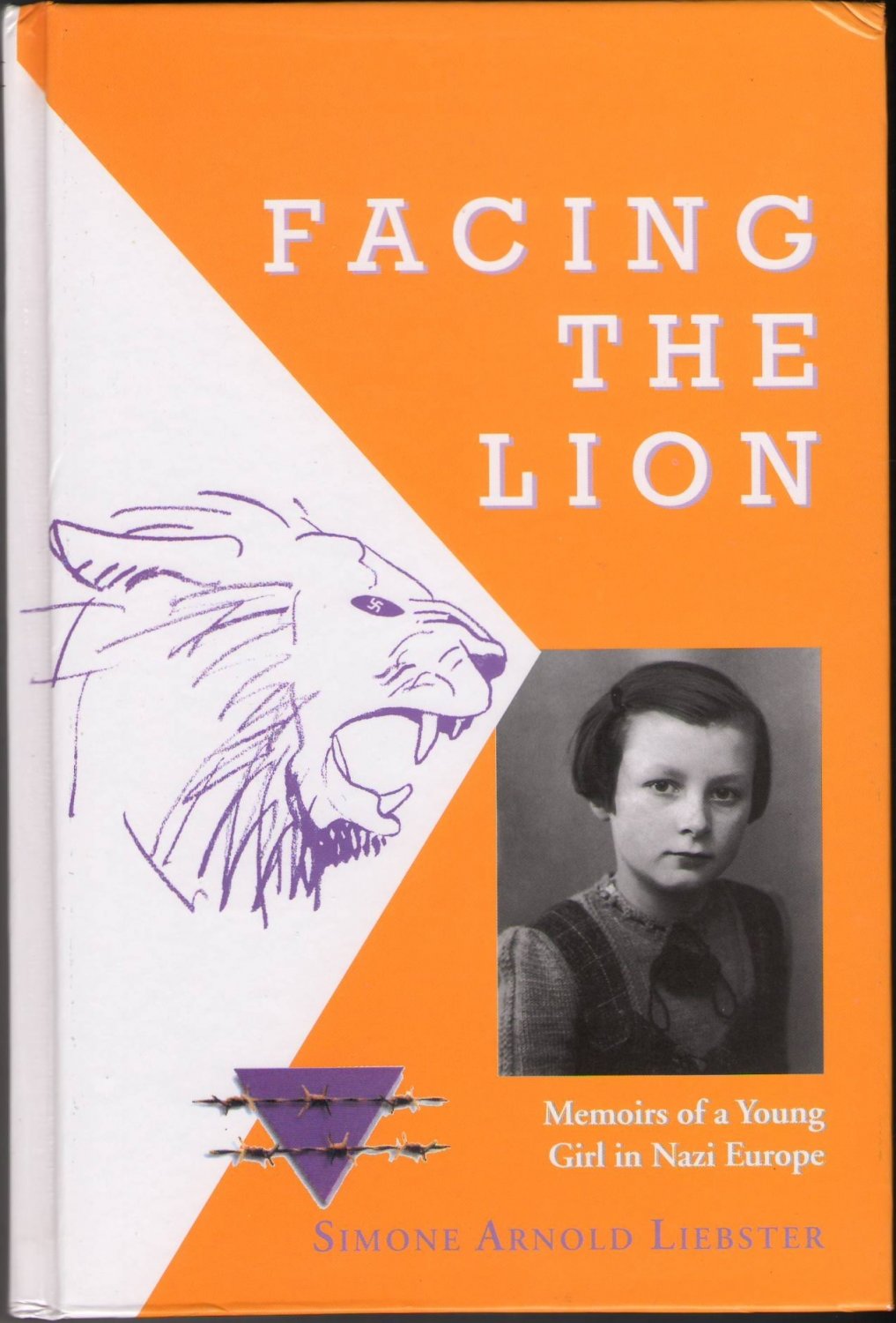 Facing The Lion by Simone Arnold Liebster Memoirs of a Young Girl in ...