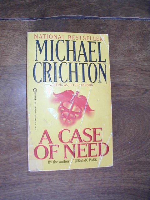 A Case of Need by Michael Crichton, aka Jeffrey Hudson (1968) (R24a2) A ...