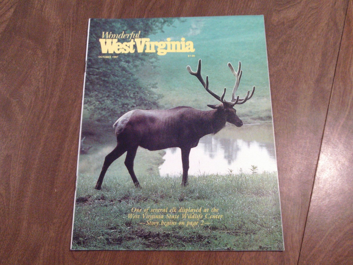Wonderful West Virginia Magazine October 1987 Volume 51 No. 8 Wildlife ...
