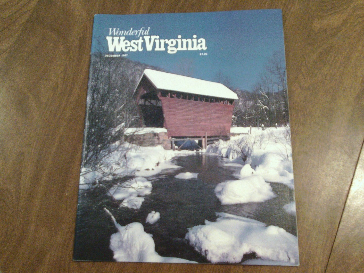 Wonderful West Virginia Magazine December 1987 Volume 51 No. 10 Pioneer ...