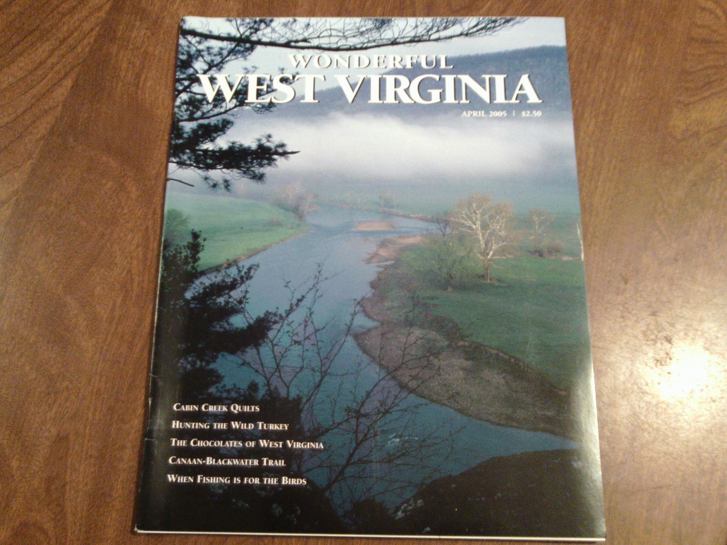 Wonderful West Virginia Magazine April 2005 Volume 69 No. 4 Quilts ...