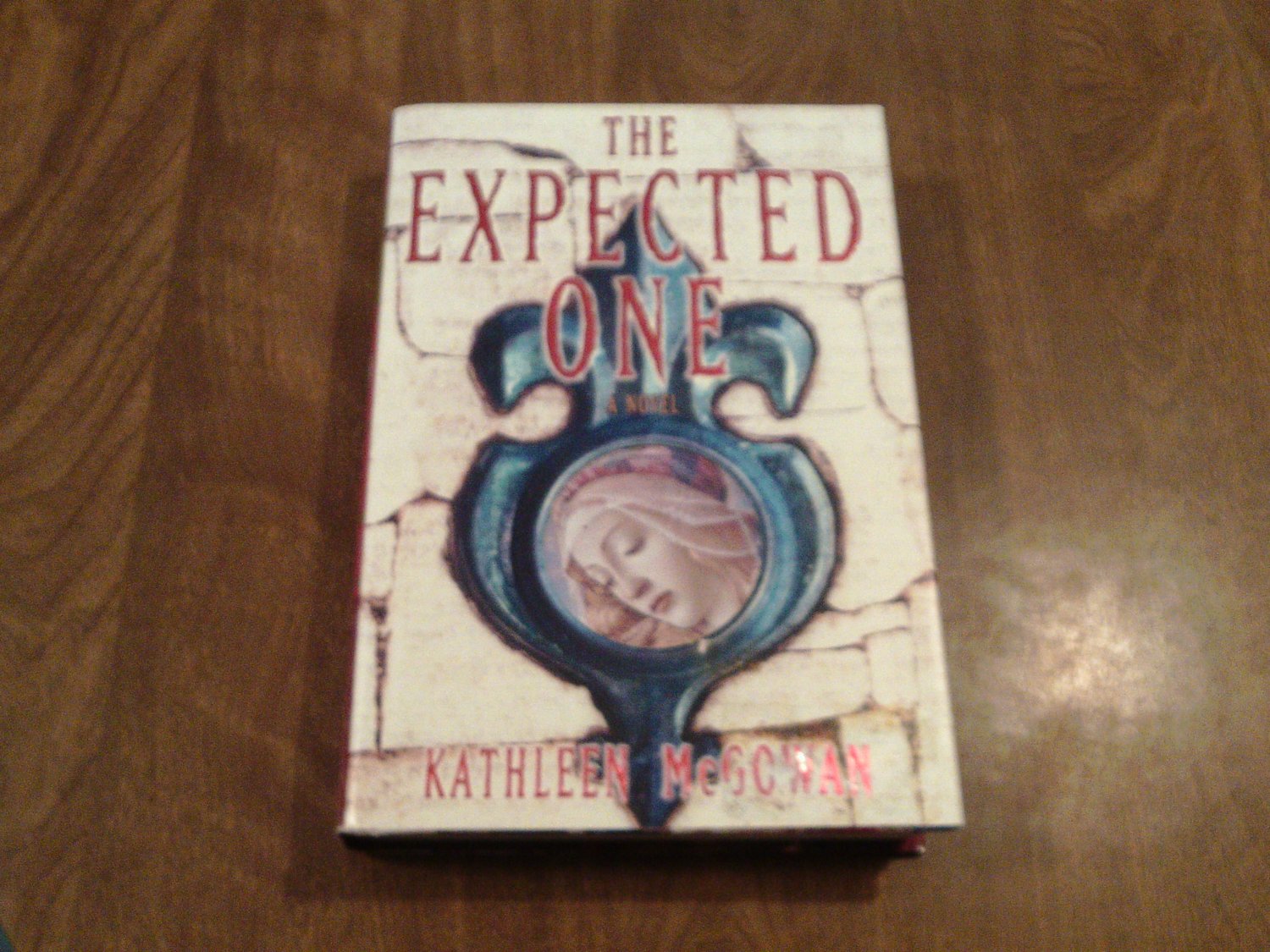 The Expected One by Kathleen McGowan (2006) (R3) Magdalene Line Trilogy ...