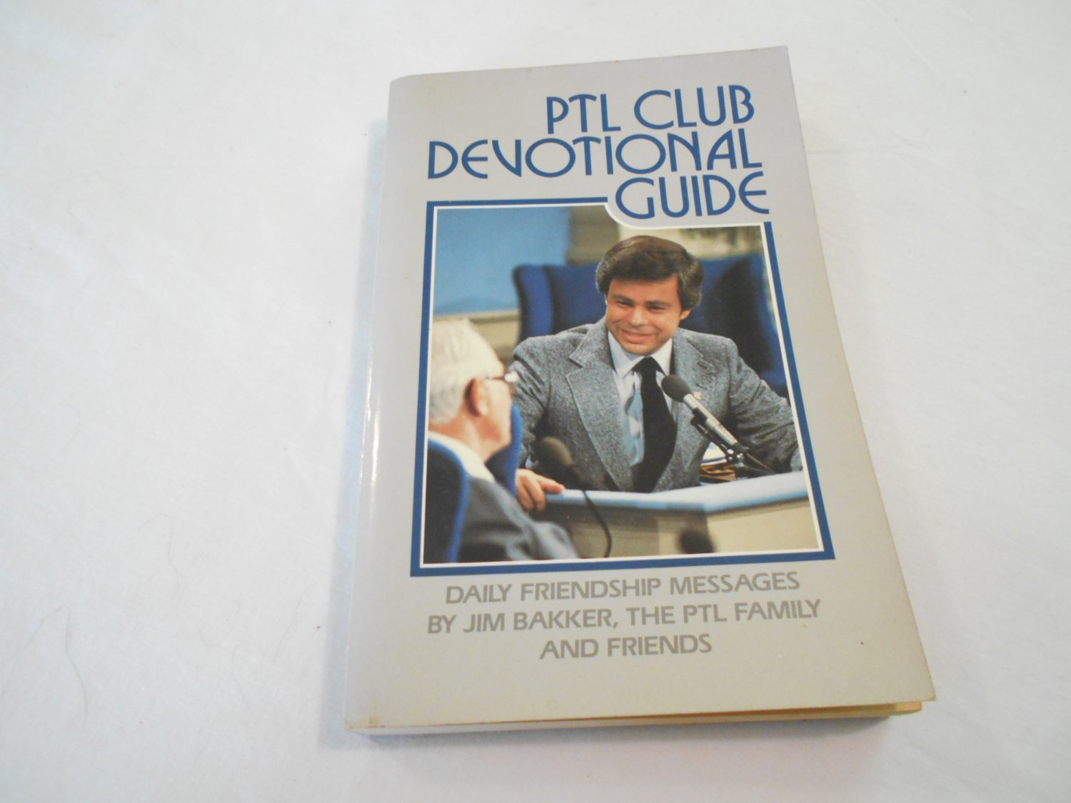 PTL Club Devotional Guide by Jim Bakker (1980) (L24d4) PTL Television ...
