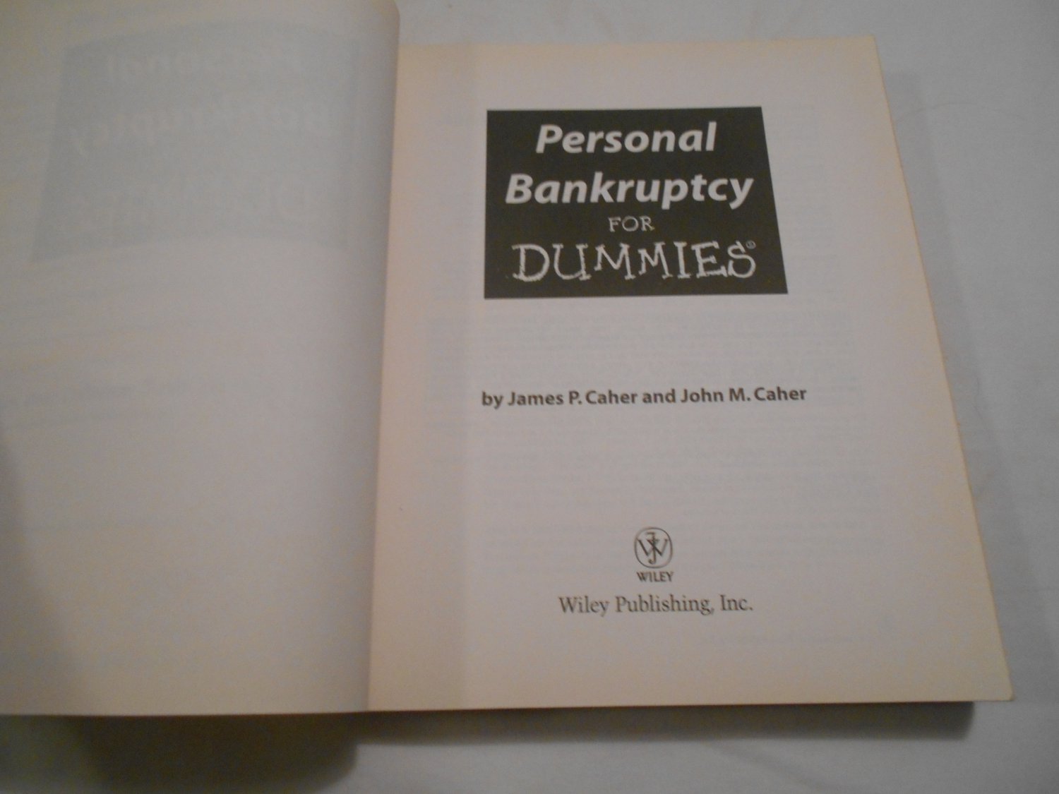 Personal Bankruptcy for Dummies James P. Caher, John M. Caher (2003 ...