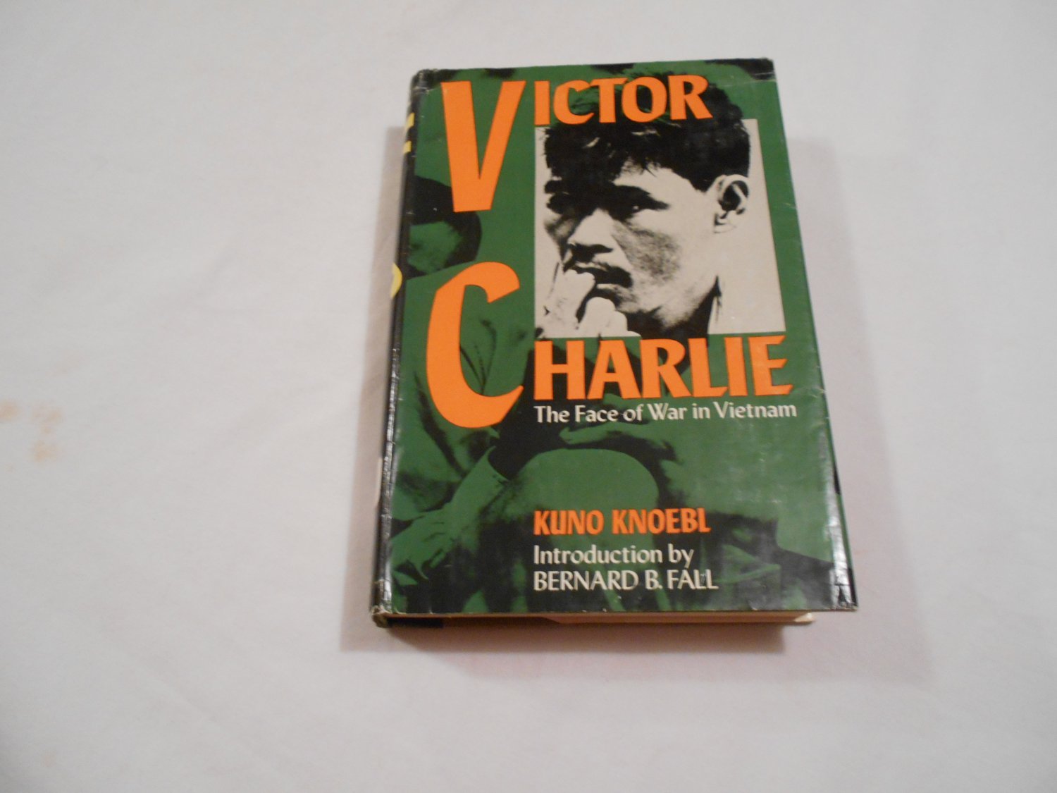 Victor Charlie: The Face of War in Vietnam by Kuno Knoebl (1967) (R33c7 ...