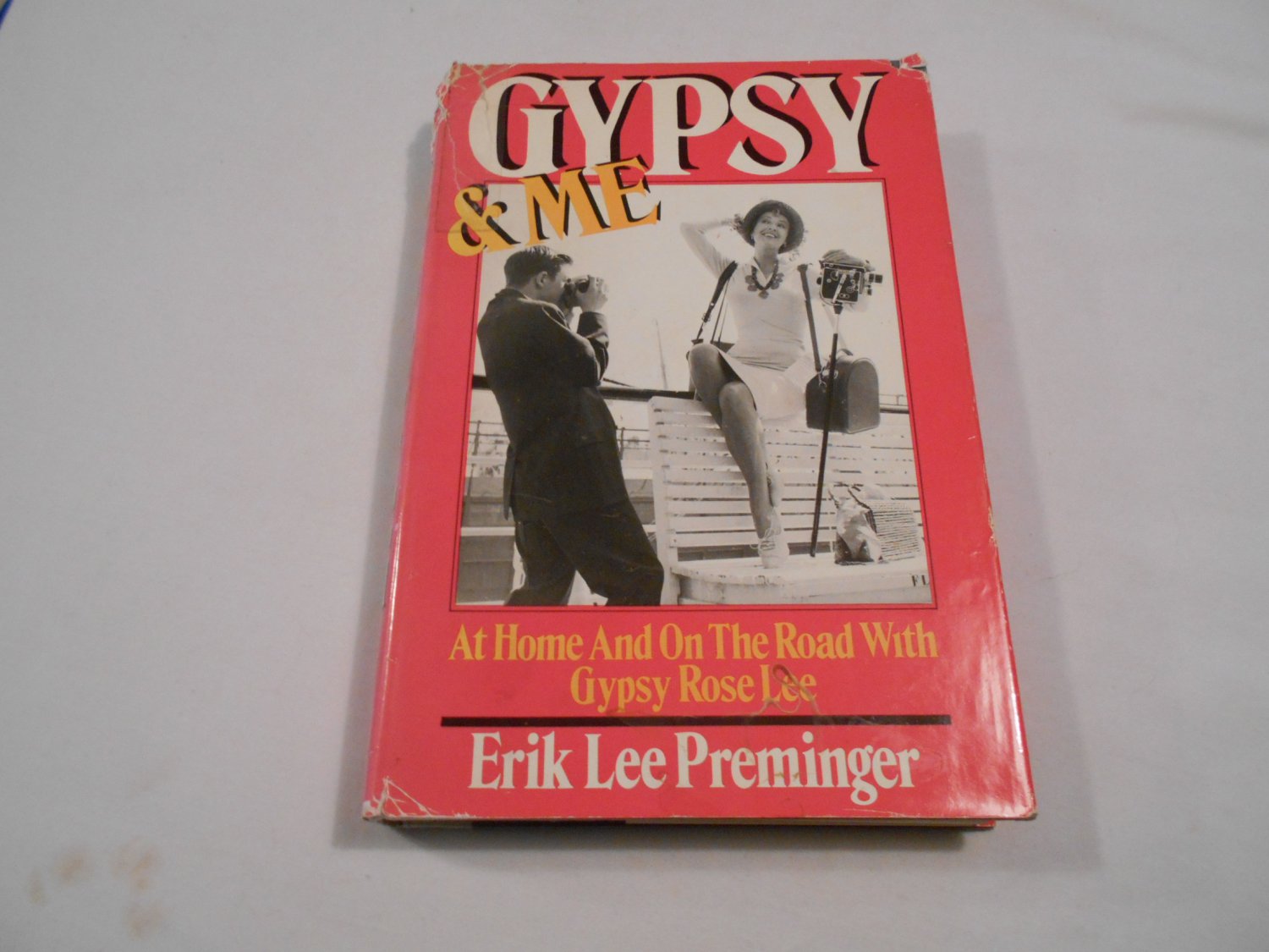 Gypsy & Me: At Home and on the Road with Gypsy Rose Lee by Erik Lee Preminger (1984) (R7) HC