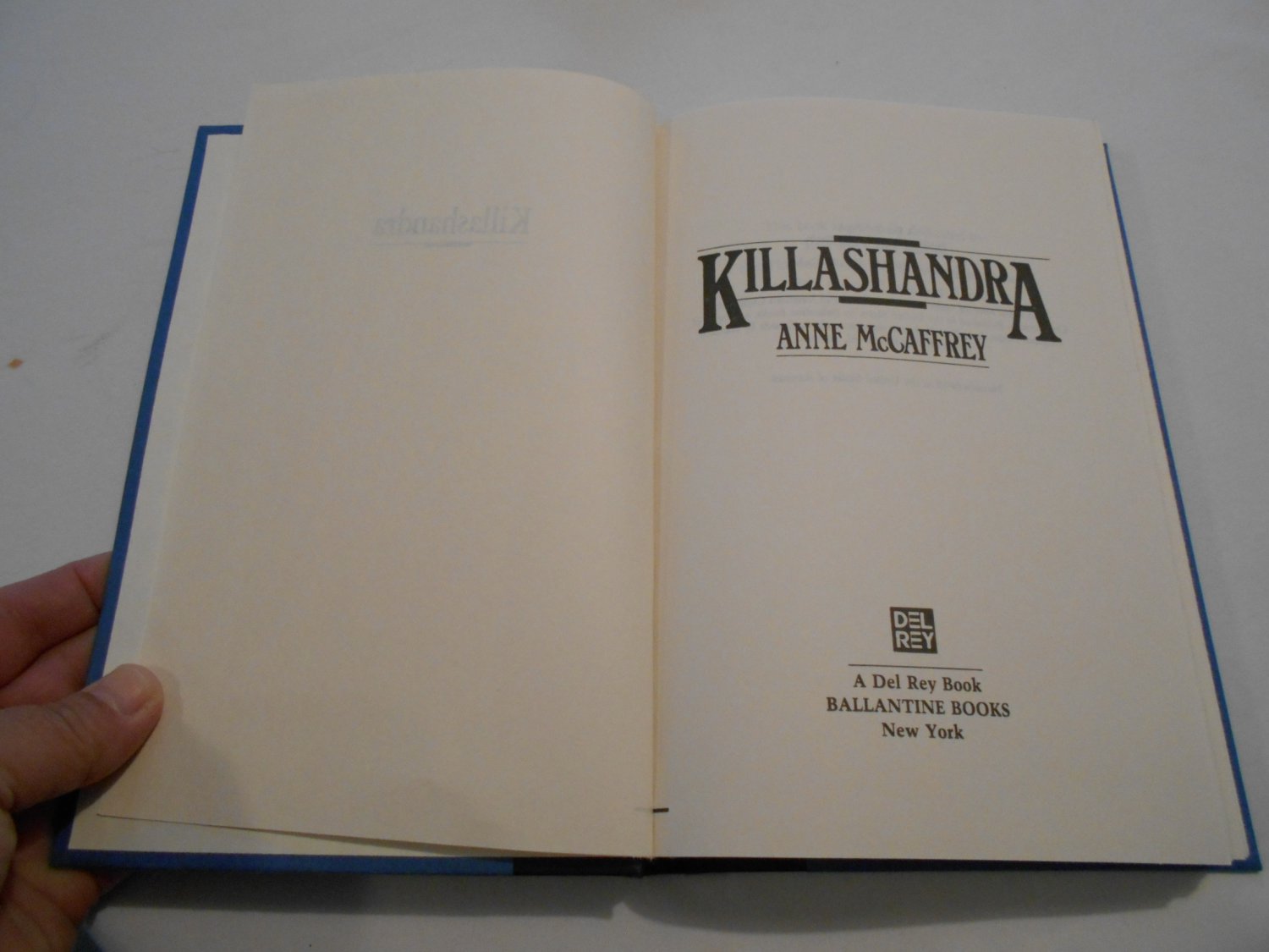 Killashandra by Anne McCaffrey (1985) (R3) Crystal Singer #2, Del Rey ...