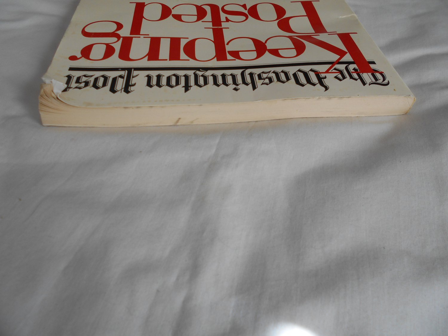 Keeping Posted One Hundred Years of News from the Washington Post by ...