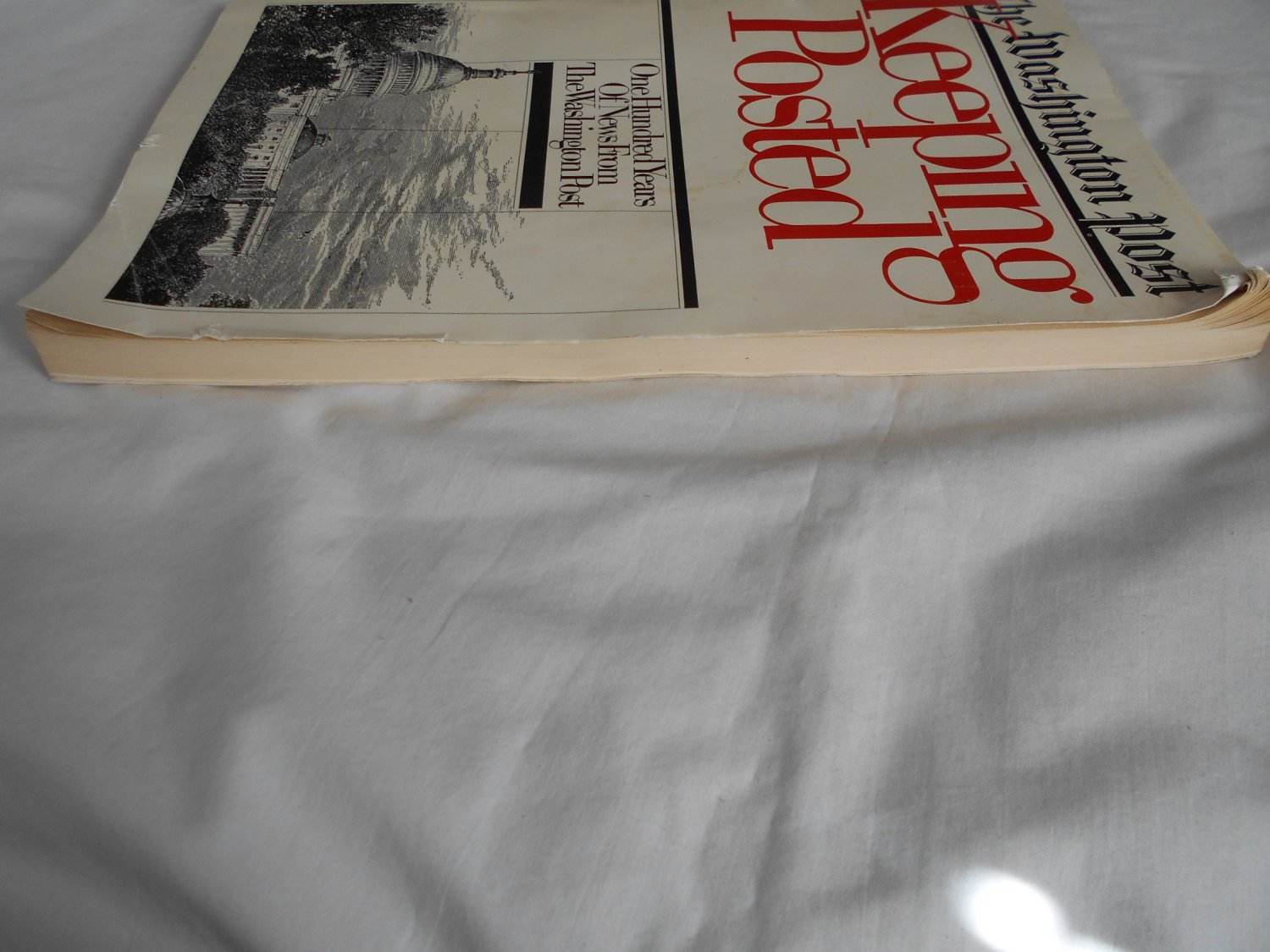 Keeping Posted One Hundred Years of News from the Washington Post by ...