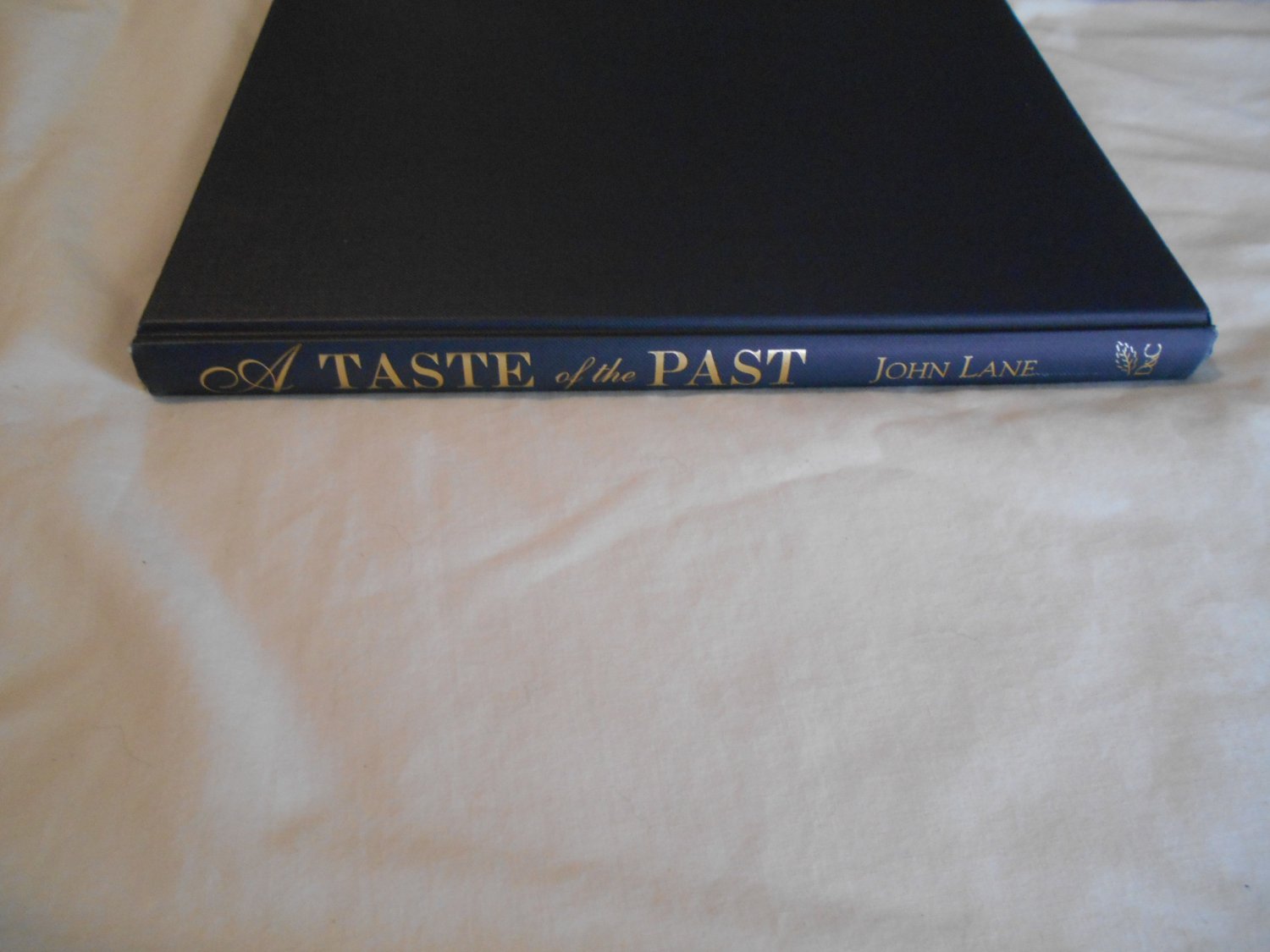 A Taste of the Past by John Lane (2004) (L41a5) David & Charles HC