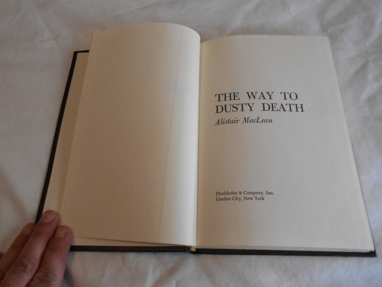 The Way to Dusty Death by Alistair MacLean (1973) (L2) Doubleday ...