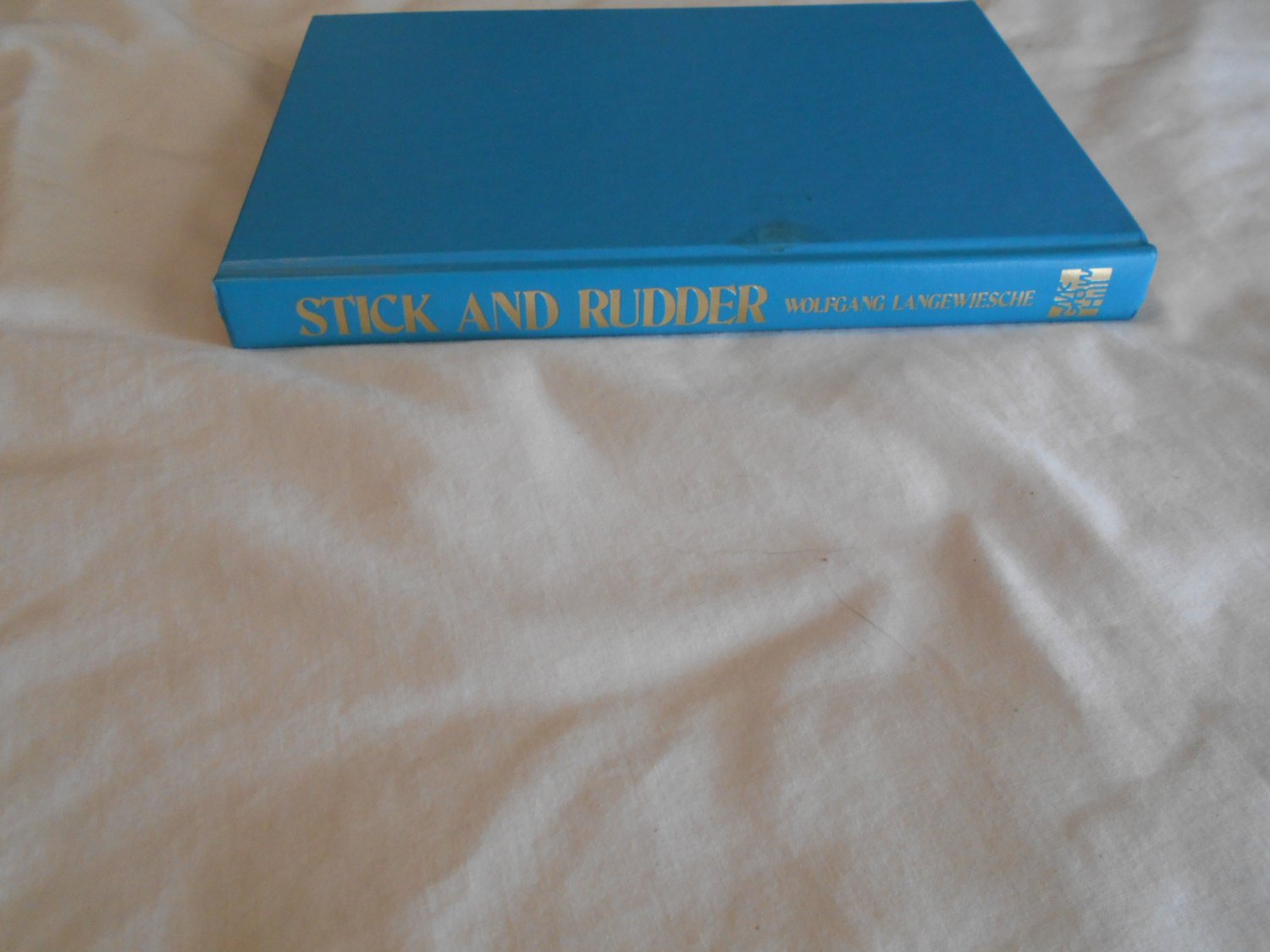 Stick and Rudder - an Explanation of the Art of Flying by Wolfgang ...