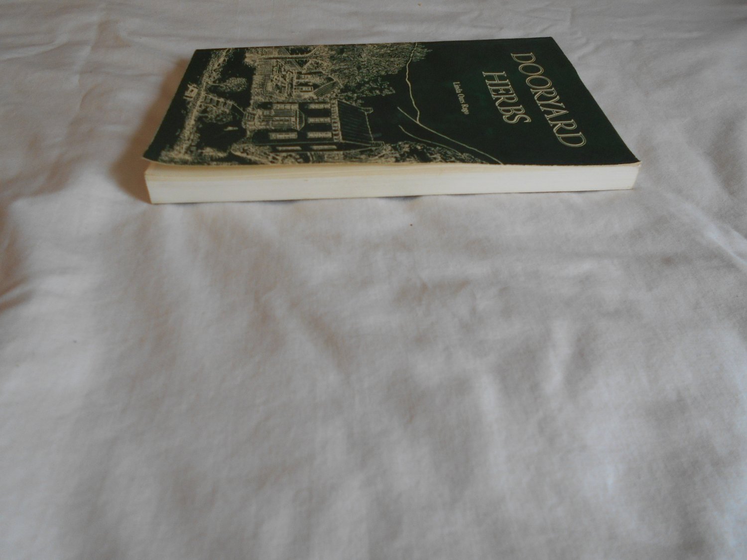 Dooryard Herbs by Linda Ours Rago (1984) (L62b2) SIGNED Carabelle Books PB