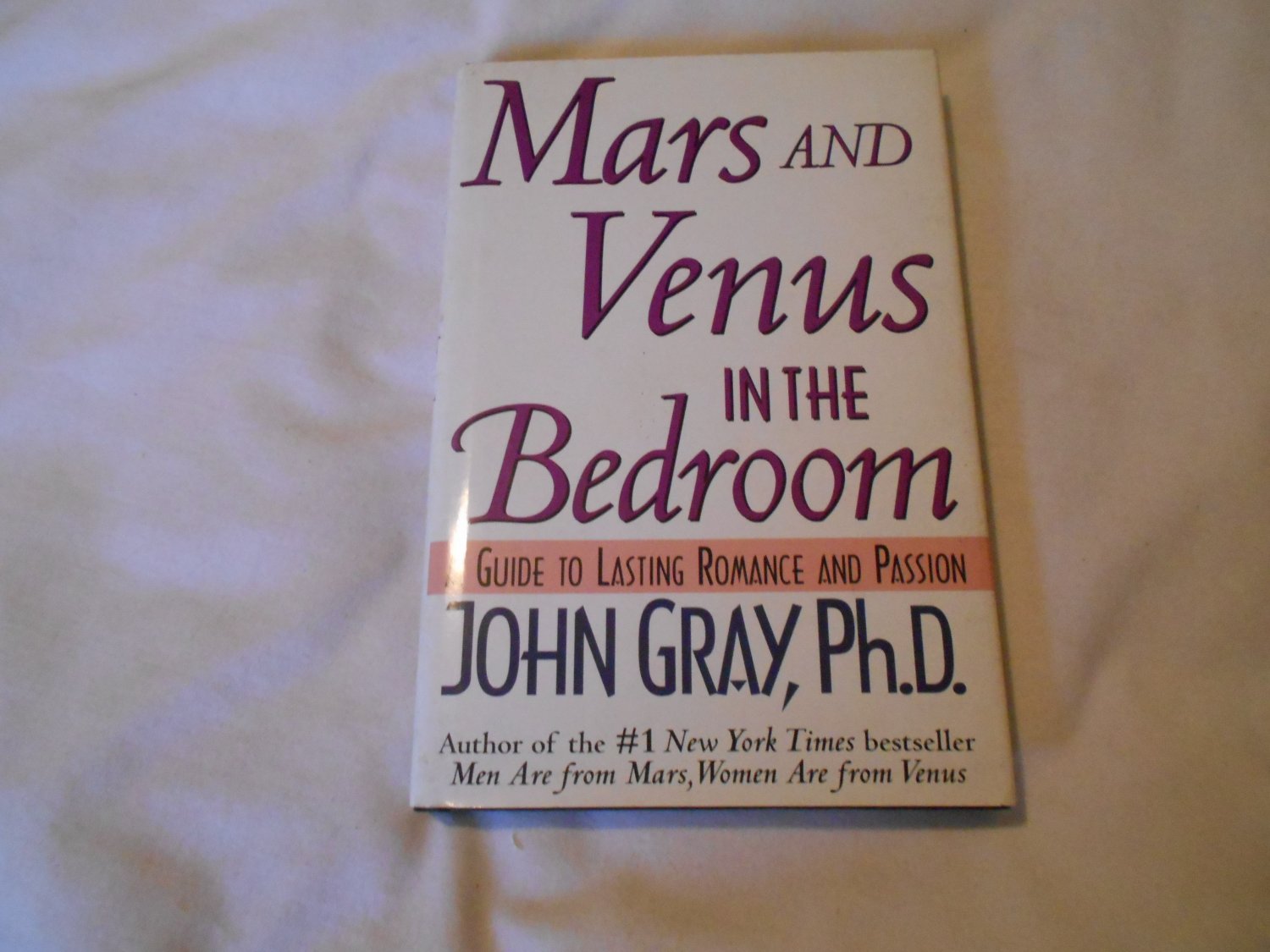 Mars and Venus in the Bedroom by John Gray (1995) (L2) Harper Collins First Edition HC