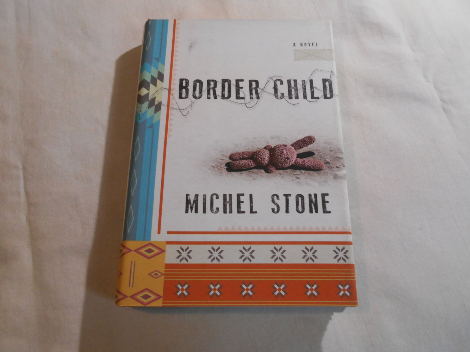 Border Child by Michel Stone (2017) (L33c7) Nan A. Talese, Doubleday ...
