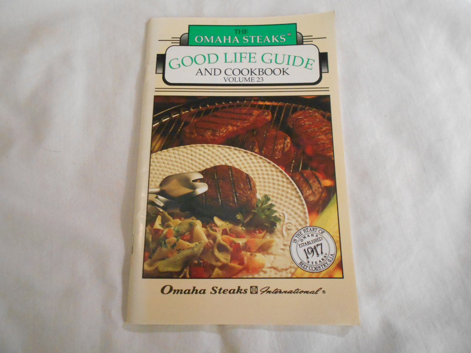 Omaha Steaks Good Life Guide & Cookbook Volume 23 (173) Cookbook ...