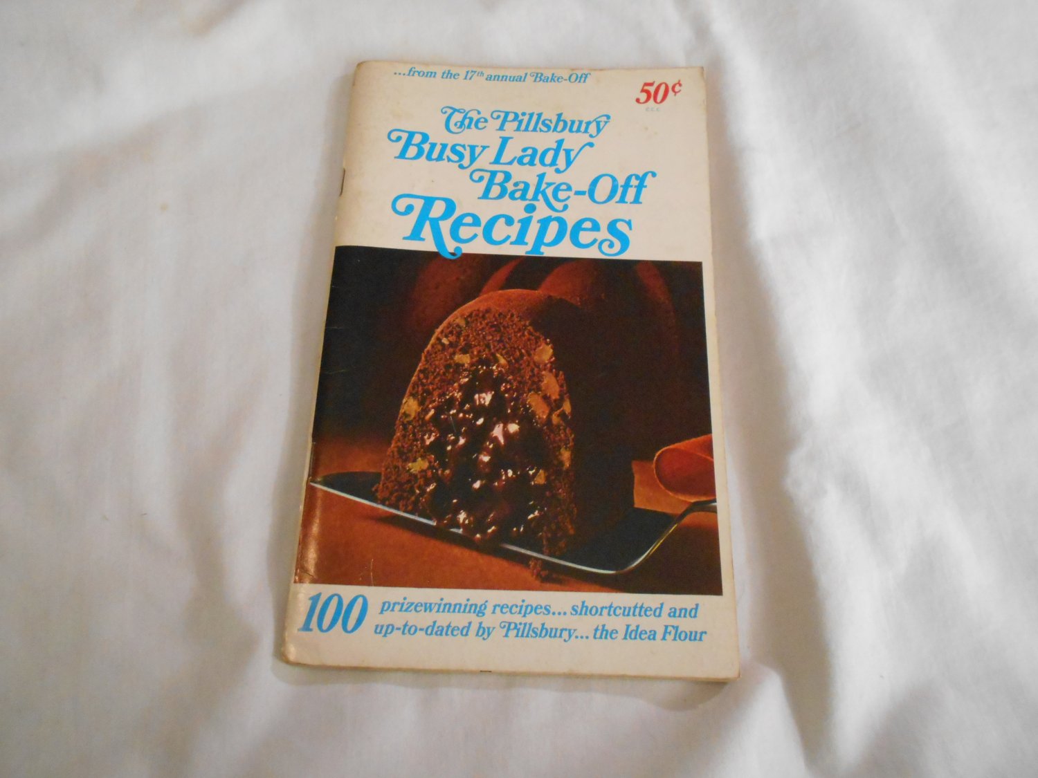 The Pillsbury Busy Lady Bake-Off Recipes From The 17th Annual Bake-Off ...