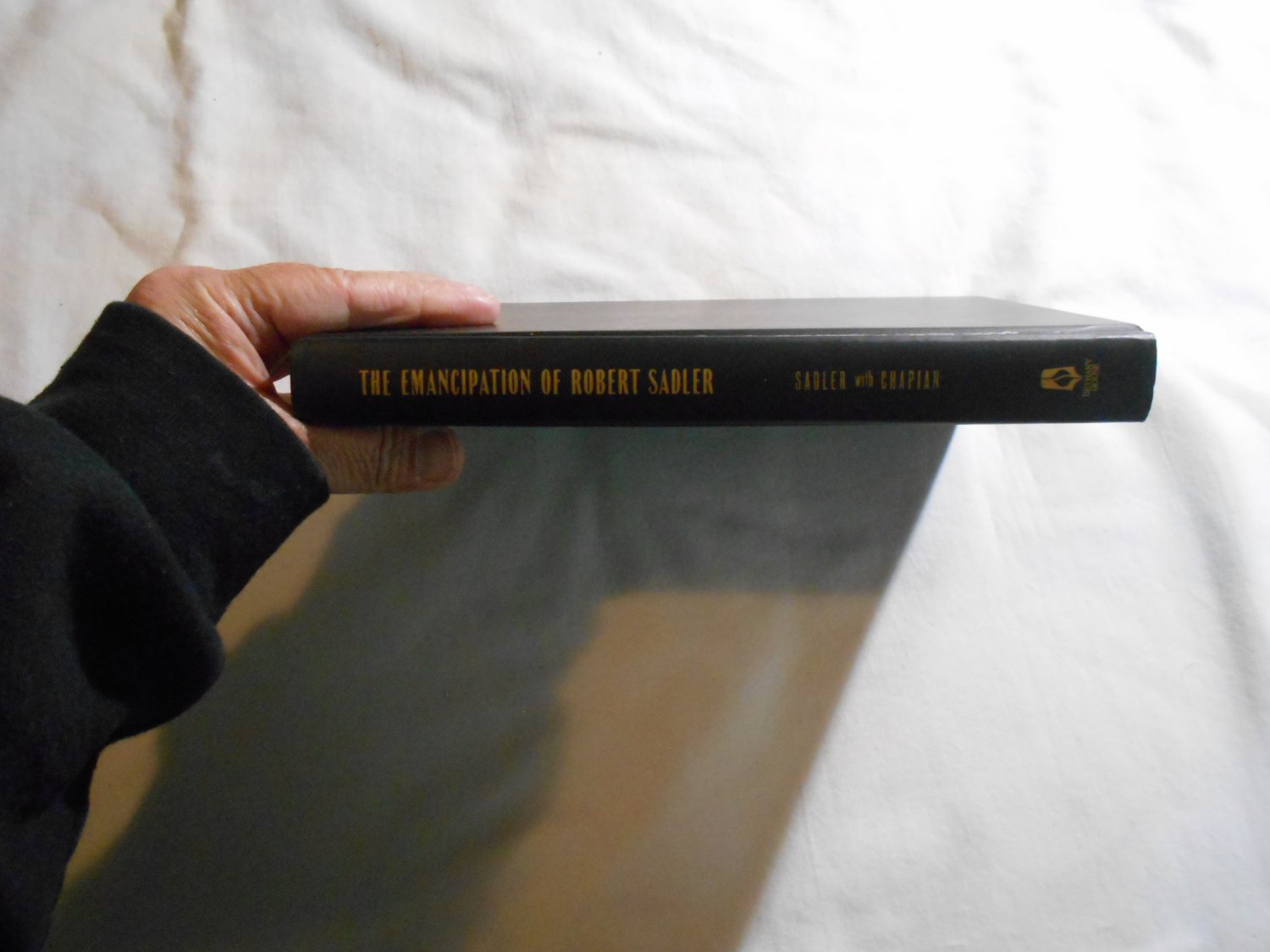 The Emancipation of Robert Sadler True Story of a Twentieth-Century ...