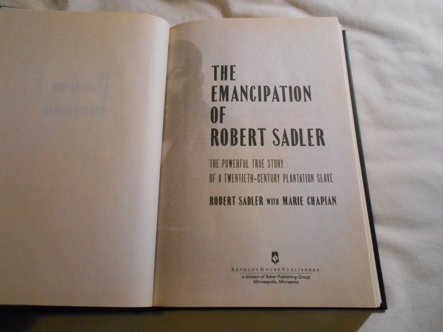 The Emancipation of Robert Sadler True Story of a Twentieth-Century ...