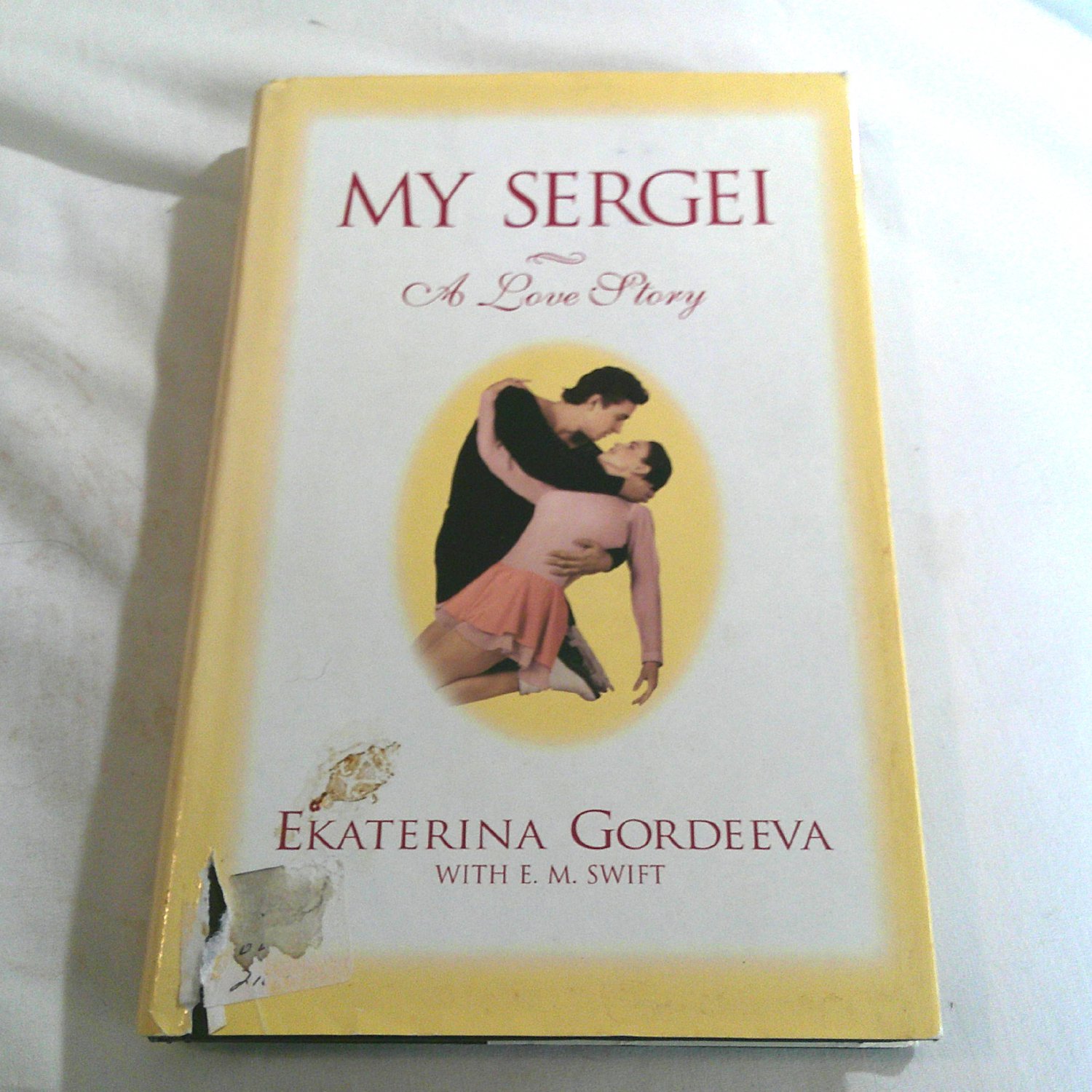 My Sergei A Love Story By Ekaterina Gordeeva With E M Swift 1996