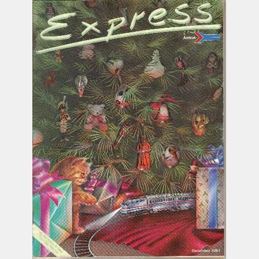 AMTRAK EXPRESS December 1981 Under the Tree Jay Vigon Margo Nahas ...