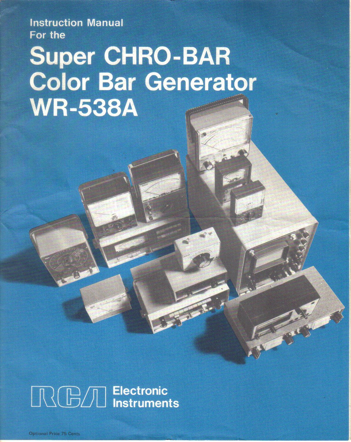 RCA SUPER CHRO-BAR SIGNAL GENERATOR MODEL WR-538A Owner Instruction ...