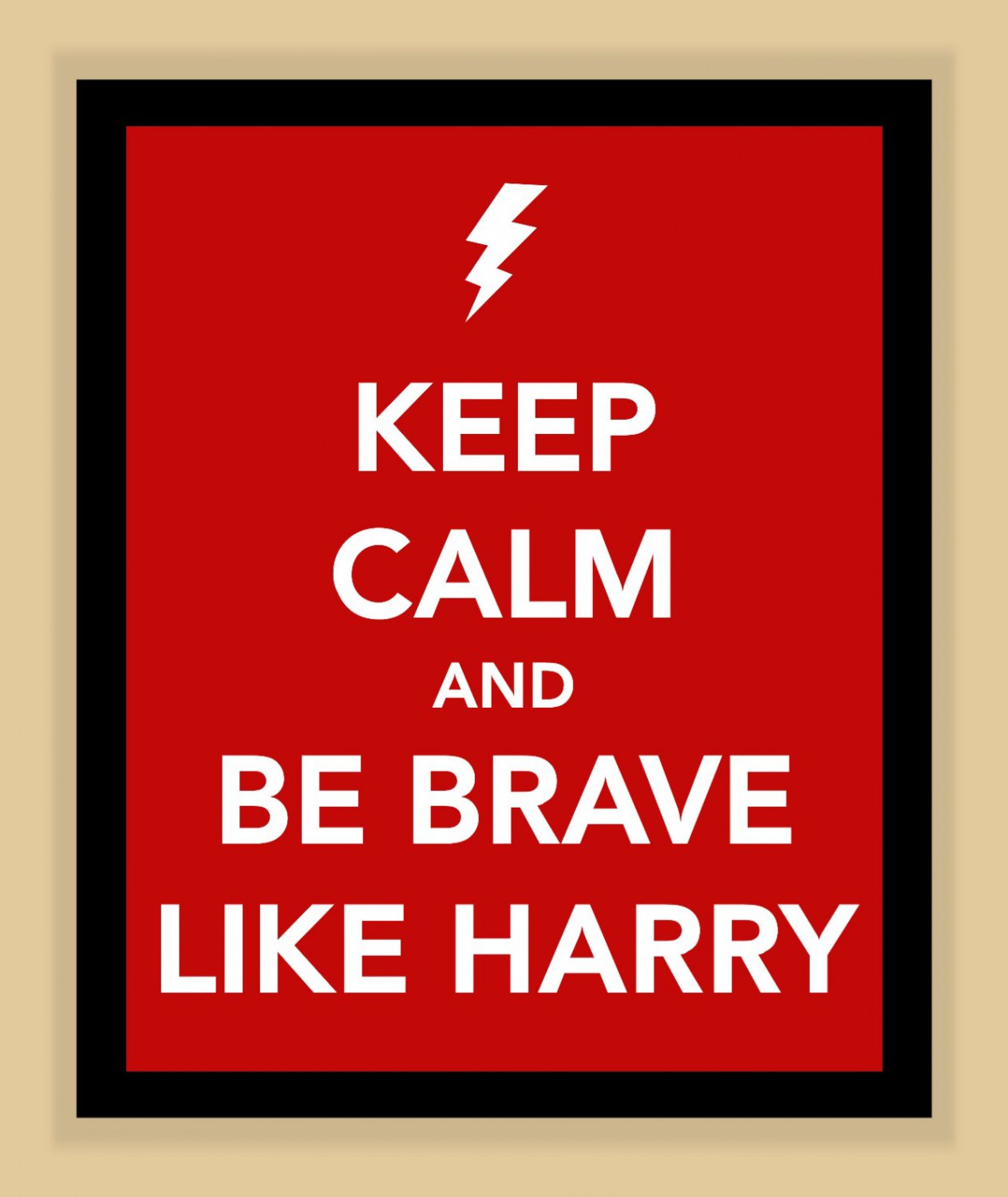 Keep Calm and Be Brave Like Harry Print