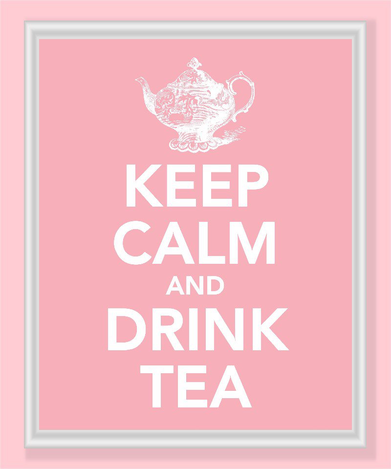 Keep Calm and Drink Tea Print