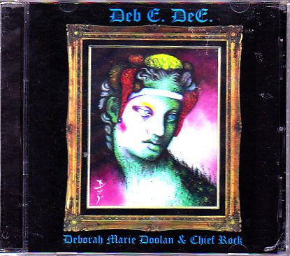 Deborah Marie Doolan & Chief Rock CD - COMPLETE