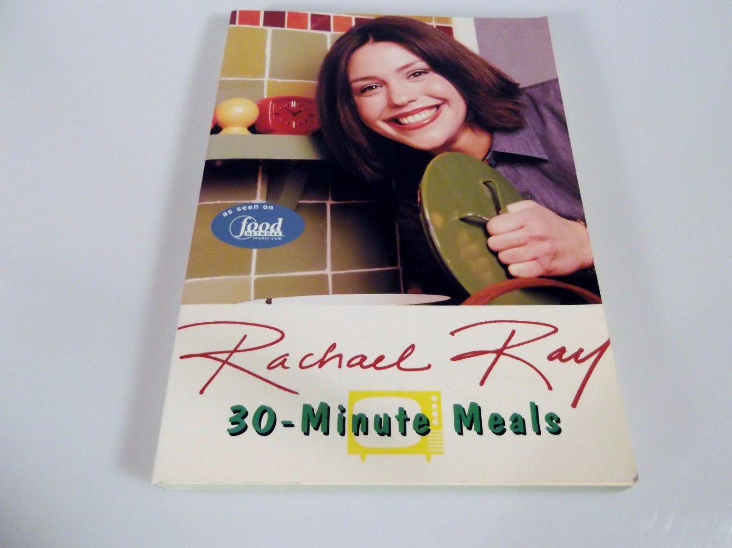 Rachael Ray 30-Minute Meals 2003 Cookbook Recipe Book Softcover Brand New