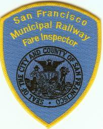 San Francisco California Railway Fare Inspector Police Patch
