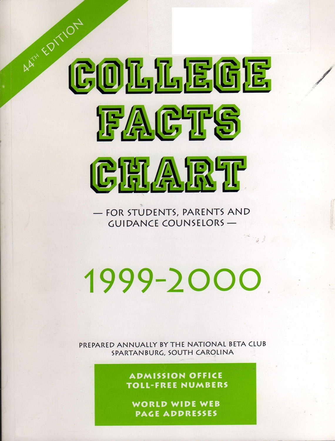 College Facts Chart for Students, Parents and Counselors1999-2000 by ...