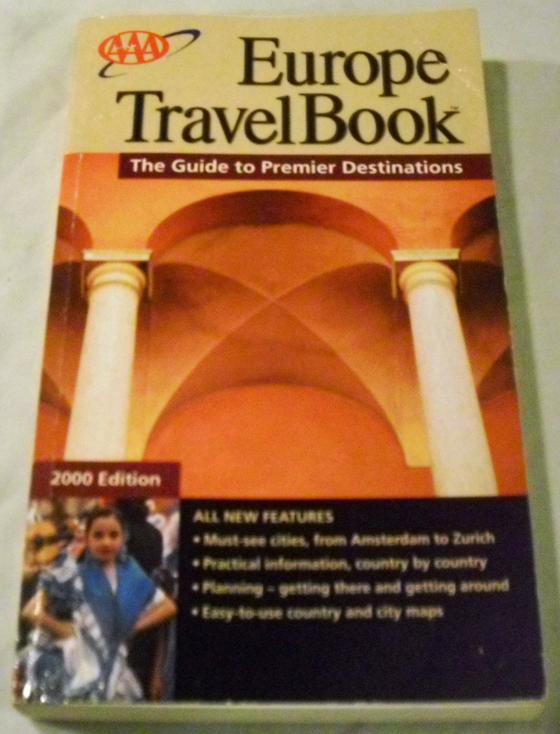 AAA Europe Travel Book the Guide to Premier Destinations 2000 Edition ...