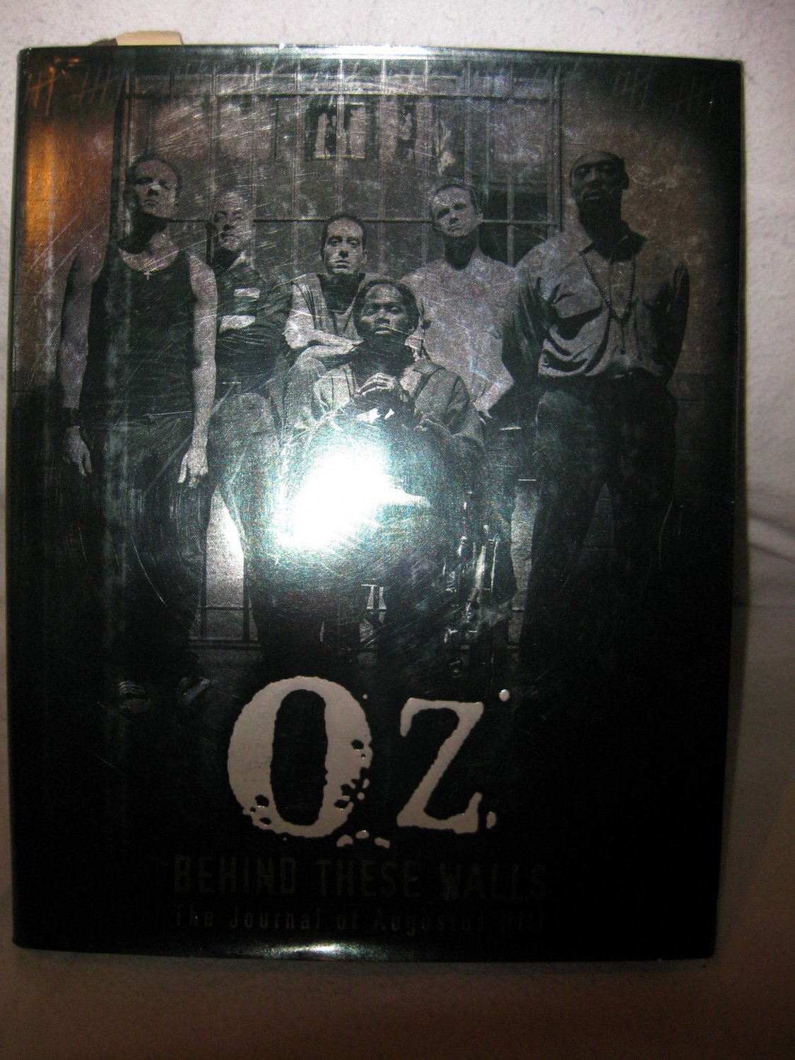 Oz: Behind These Walls: The Journal of Augustus Hill by Augustus Hill ...