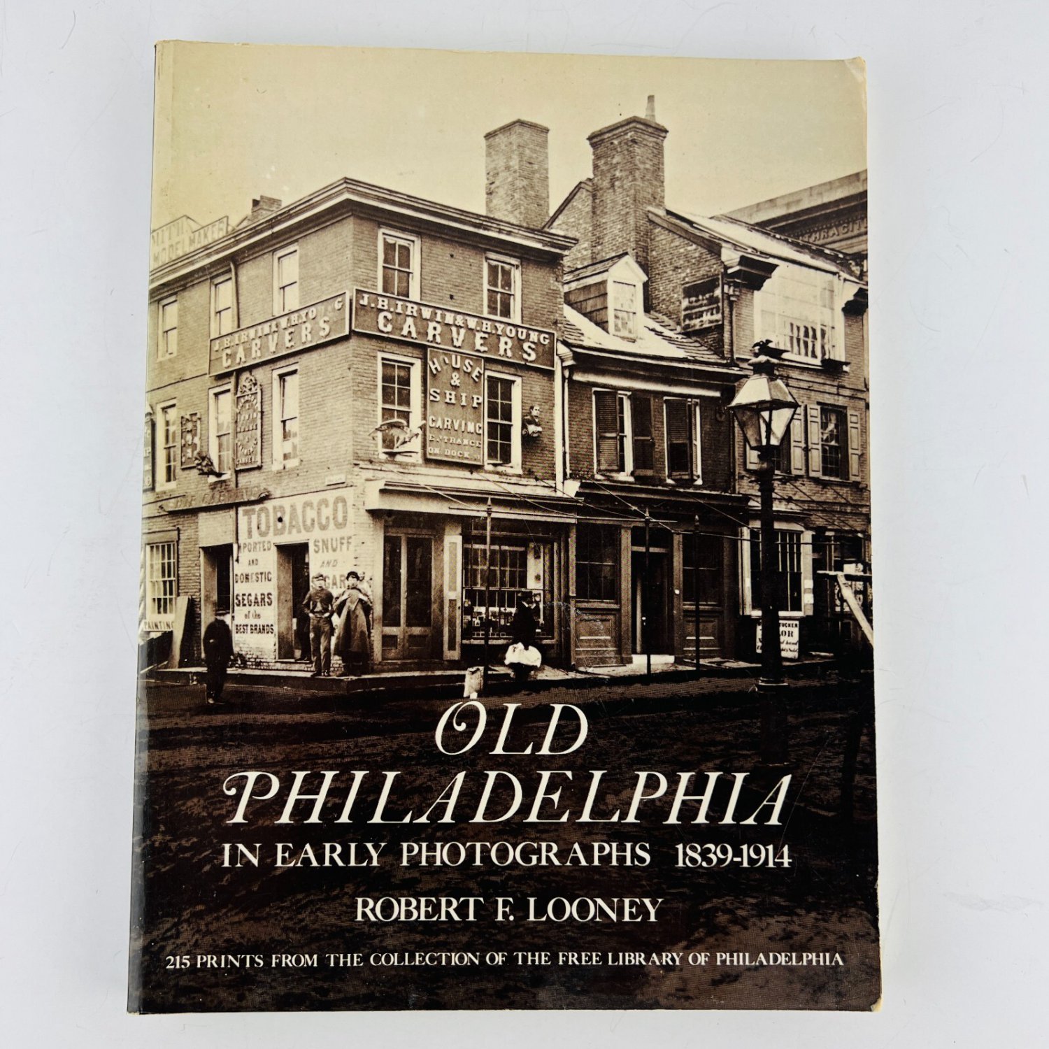 Old Philadelphia in Early Photographs Paperback Book