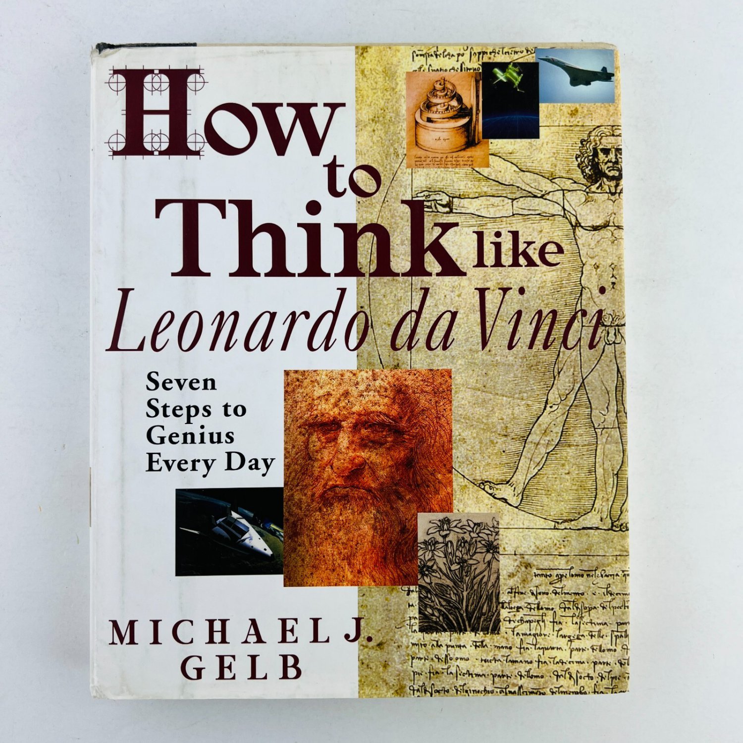 How to Think Like Leonardo da Vinci - Seven Steps to Genius Every Day ...