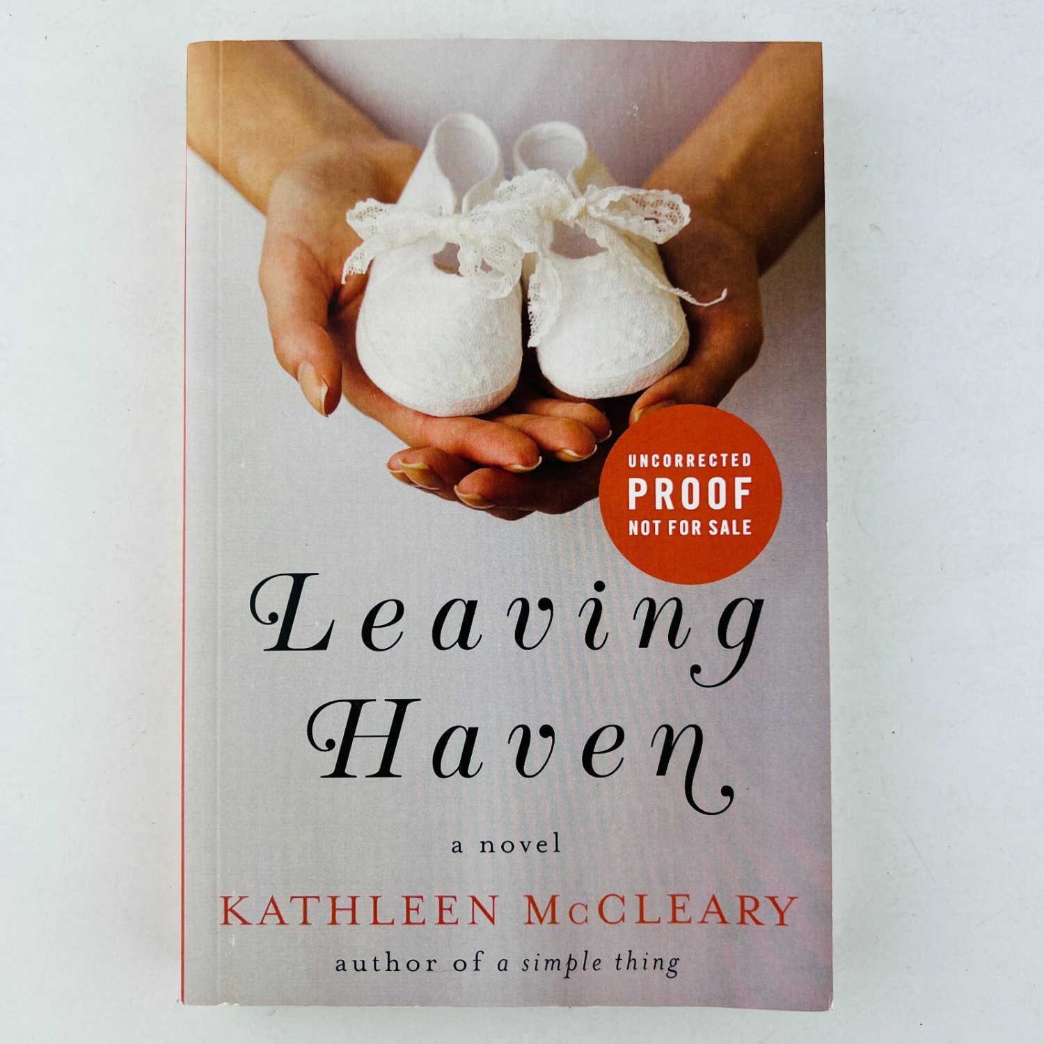Kathleen McCleary Leaving Haven: A Novel Paperback Uncorrected Proof ARC