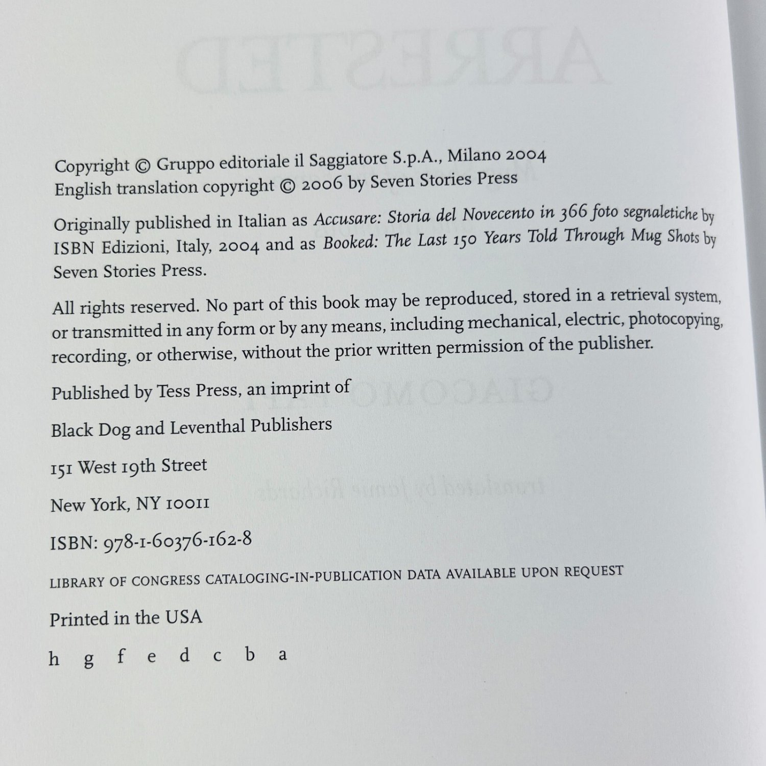 Arrested: Mugshots Of The Famous And Infamous Hardcover by Giacomo Papi